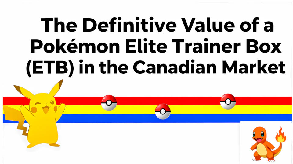 Pokémon TCG Elite Trainer Box (ETB) Value Guide: Worth It for Canadian ...
